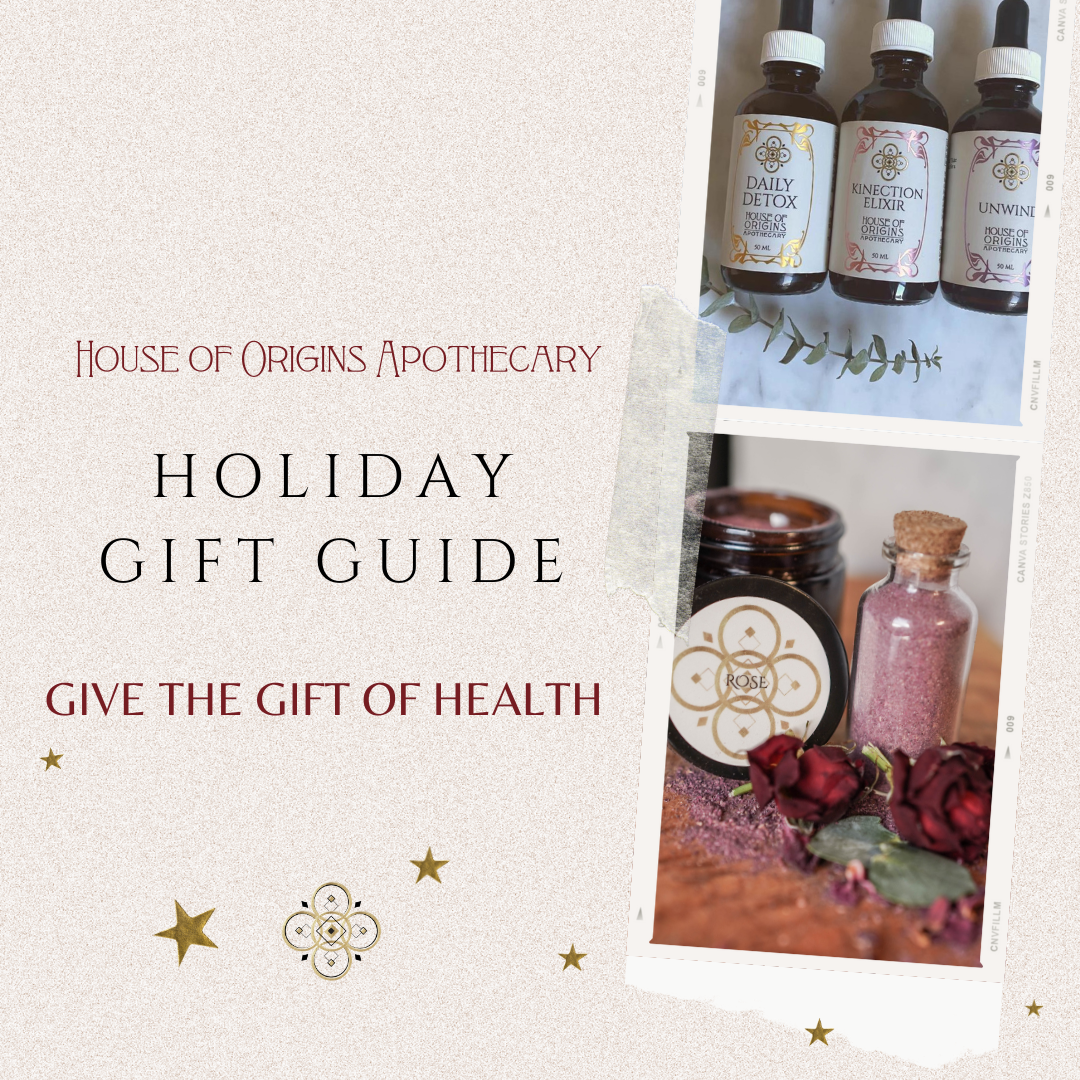 Holiday Gift Guide – House Of Origins Apothecary